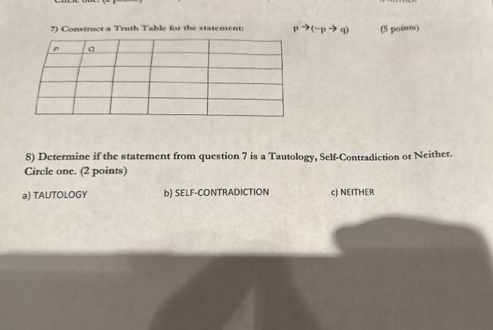 Solved 7) Construct a Truth Table for the statement: | Chegg.com