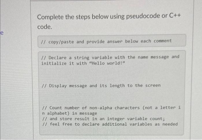 Solved e Complete the steps below using pseudocode or C++ | Chegg.com