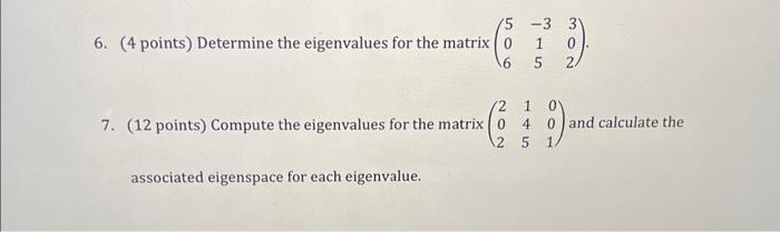 Solved 6. (4 points) Determine the eigenvalues for the | Chegg.com