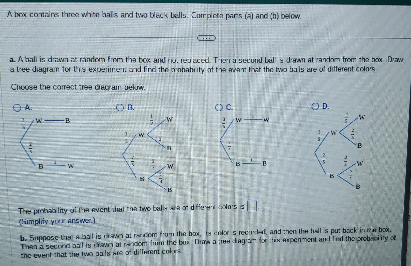 Solved A box contains three white balls and two black balls. | Chegg.com