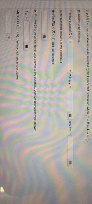 Solved (1 point) A random variable X can be modeled by the | Chegg.com