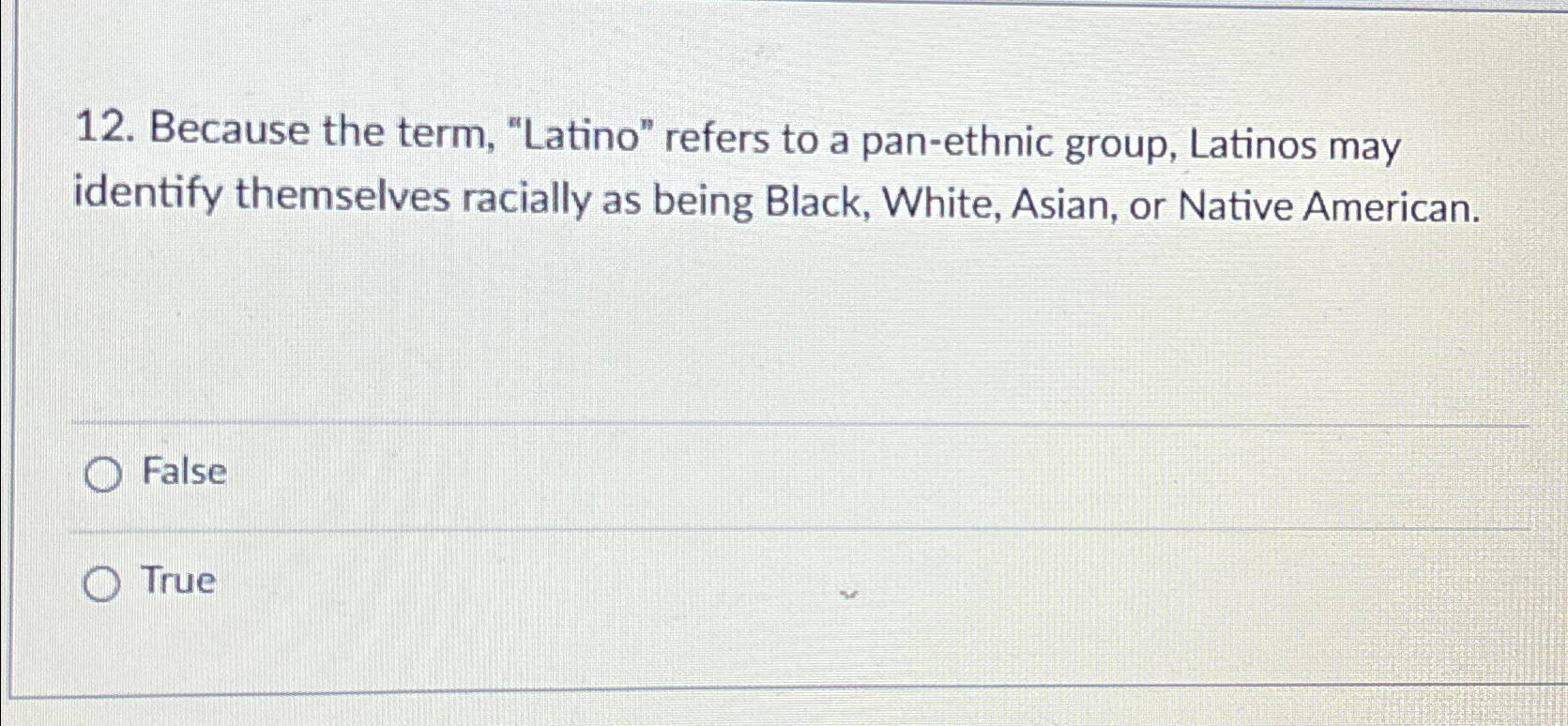 Solved Because the term, "Latino" refers to a pan-ethnic | Chegg.com