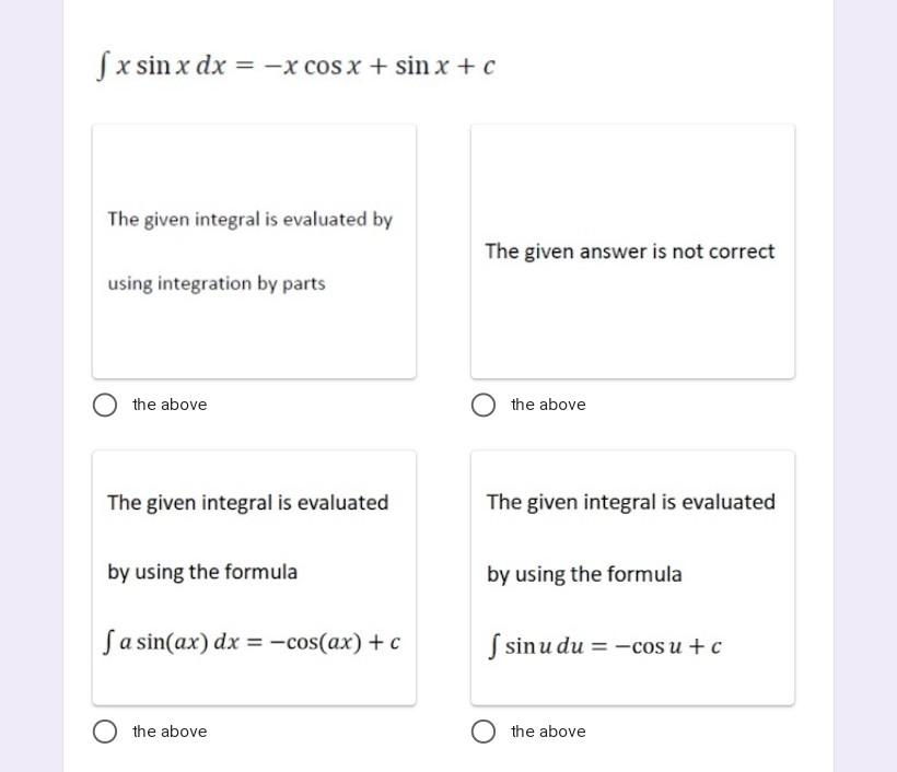 Solved x S x sin x dx = -x cos x + sin x + c + The given | Chegg.com