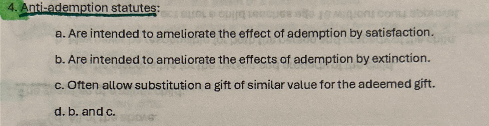 Solved Anti-ademption statutes:a. ﻿Are intended to | Chegg.com