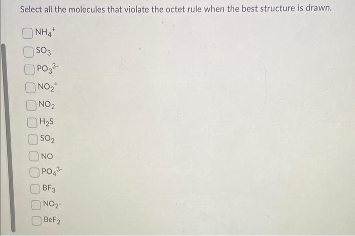 Solved Select all the molecules that violate the octet rule | Chegg.com