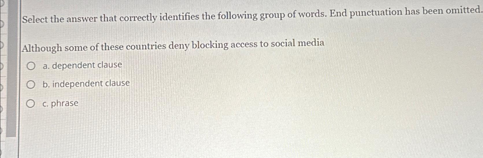 Solved Select the answer that correctly identifies the | Chegg.com