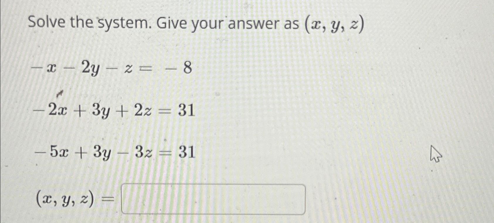 Solved Solve the system. Give your answer as | Chegg.com