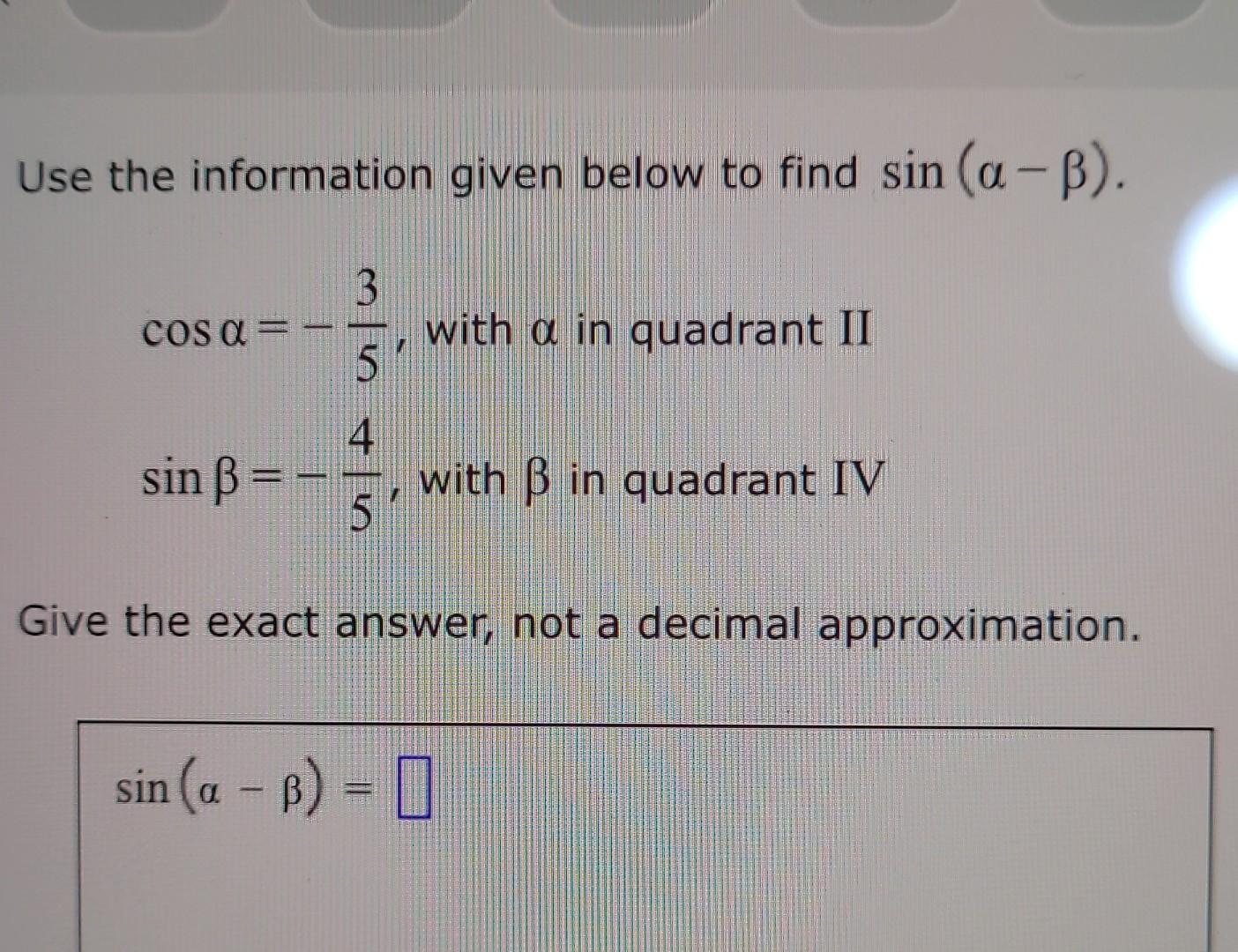 Solved Use the information given below to find sin(α−β). | Chegg.com