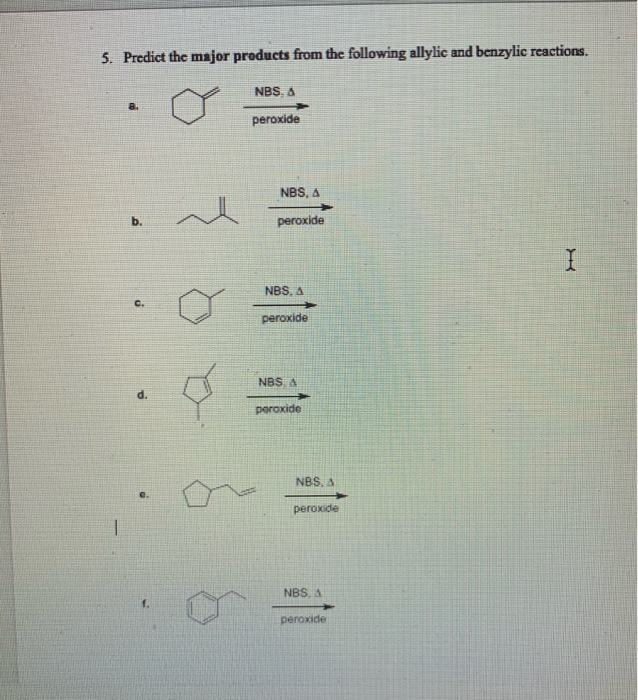 Solved 5. Predict the major products from the following | Chegg.com