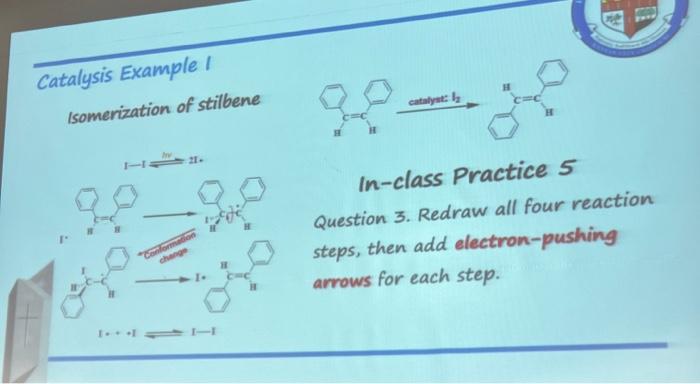 Solved Isomerization of stilbene In-class Practice 5 | Chegg.com