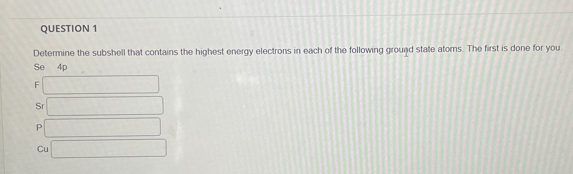 Solved QUESTION 1Determine the subshell that contains the | Chegg.com