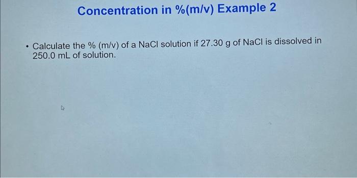 Solved Concentration in %( m/v) Example 2 - Calculate the %( | Chegg.com