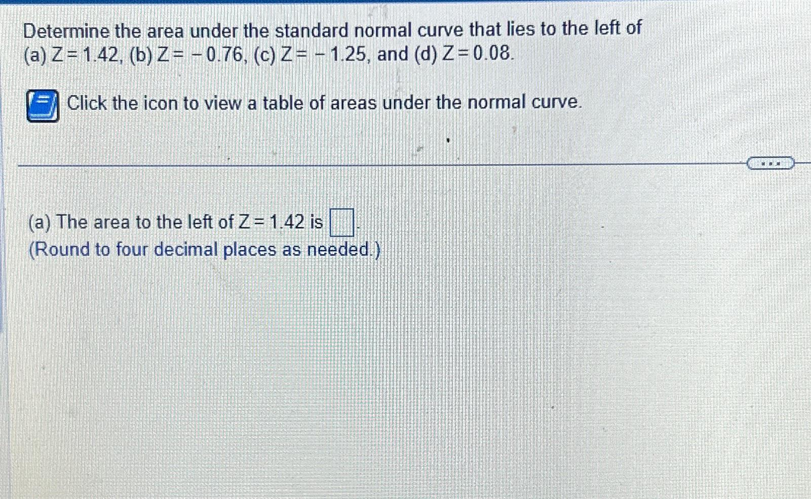 Solved Determine the area under the standard normal curve | Chegg.com