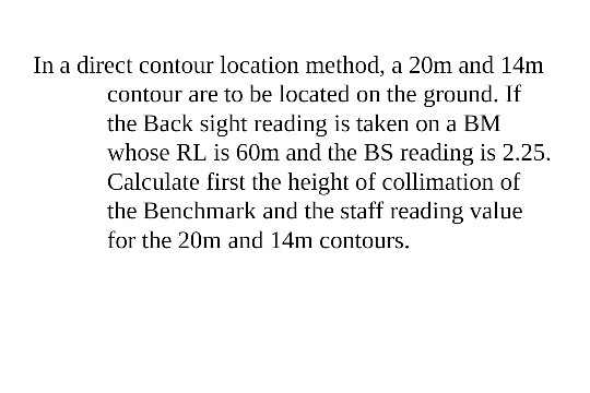 Solved In a direct contour location method, a 20m and 14m | Chegg.com