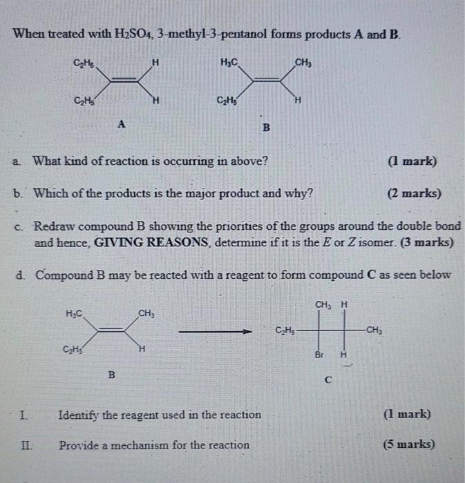 Solved When treated with H2SO4,3-methyl-3-pentanol forms | Chegg.com