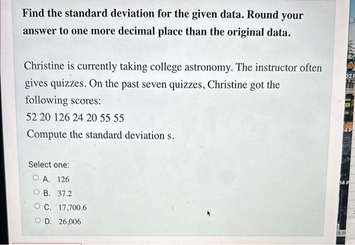 Solved Find the standard deviation for the given data. Round | Chegg.com