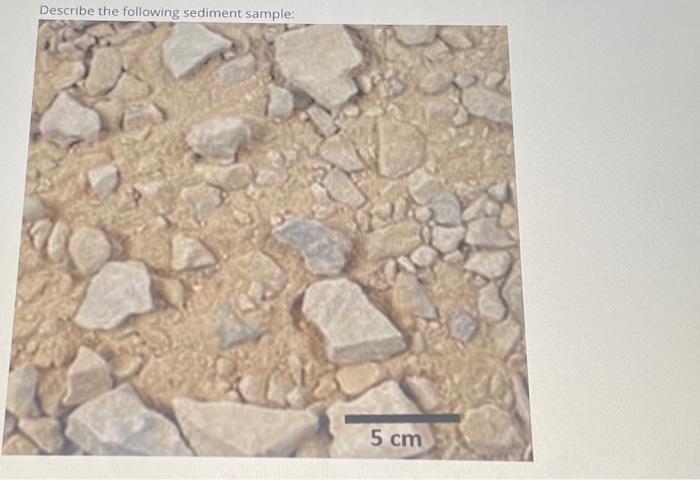 Solved 1. largest grain size2. sorting3. rounding of | Chegg.com