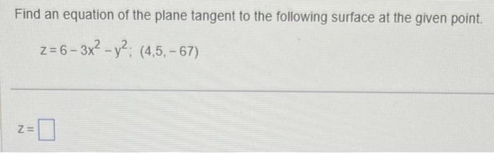 Solved Find an equation of the plane tangent to the | Chegg.com