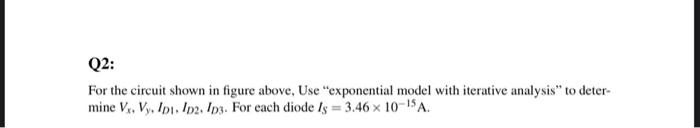 Solved Q2: For the circuit shown in figure above, Use | Chegg.com