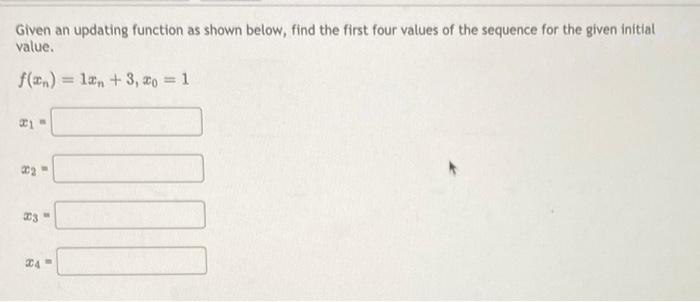 Solved Given an updating function as shown below, find the | Chegg.com