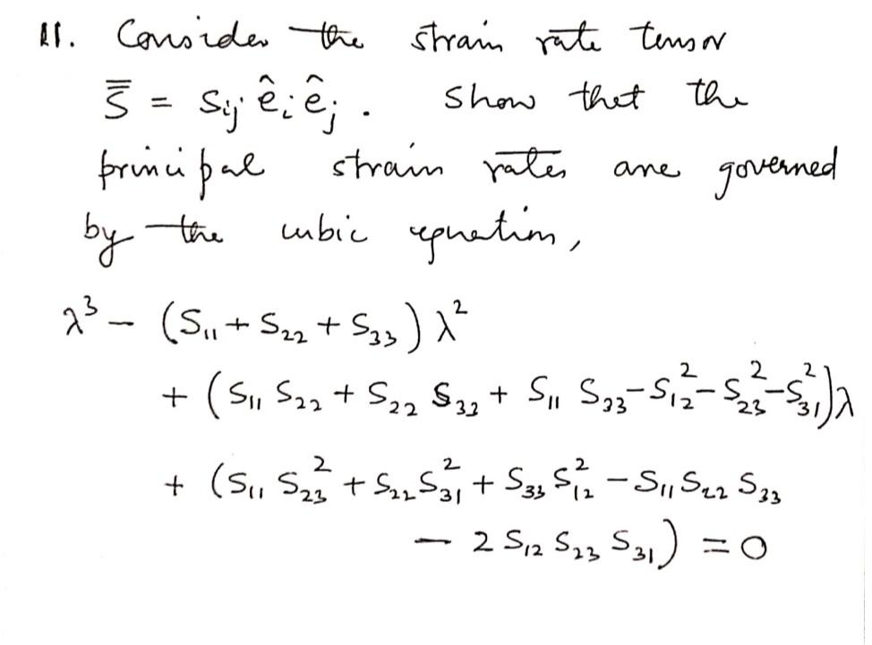 Solved 11. Consides the strain rate tensor sˉ=sije^ie^j. | Chegg.com