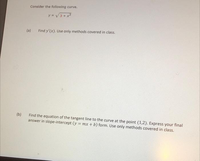 Solved Consider the following curve. y=3+x3 (a) Find y′(x). | Chegg.com