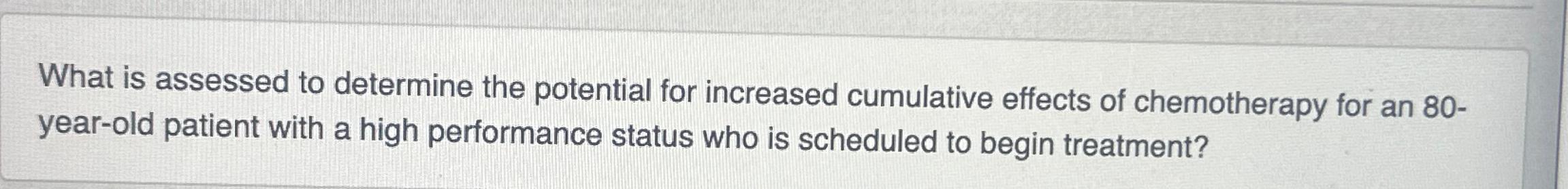 Solved What is assessed to determine the potential for | Chegg.com
