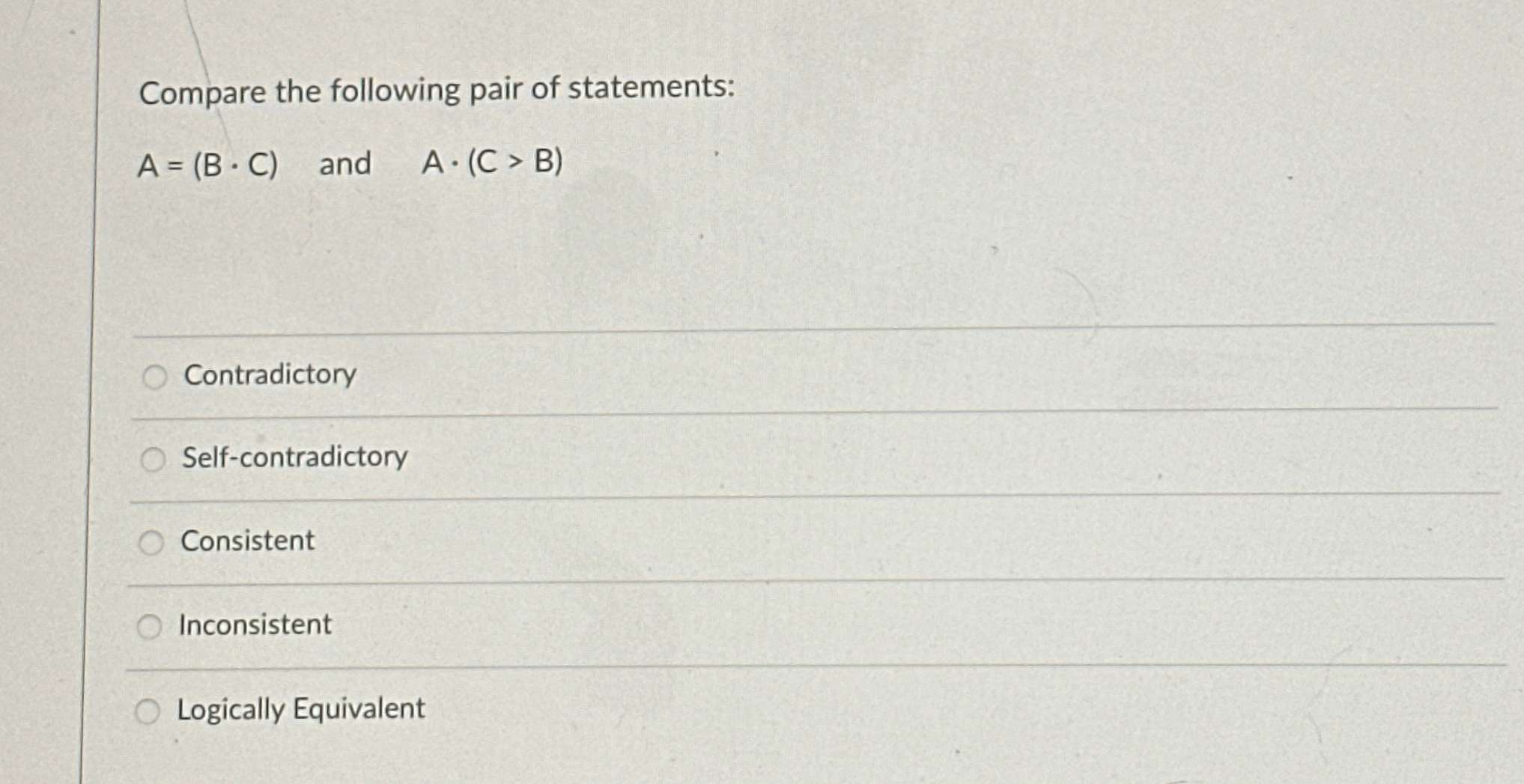 Solved Compare the following pair of statements:A=(B*C) ﻿and | Chegg.com