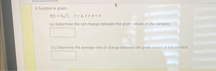 Solved A function is given. f(t)=5t;t=a,t=a+h (a) Determine | Chegg.com