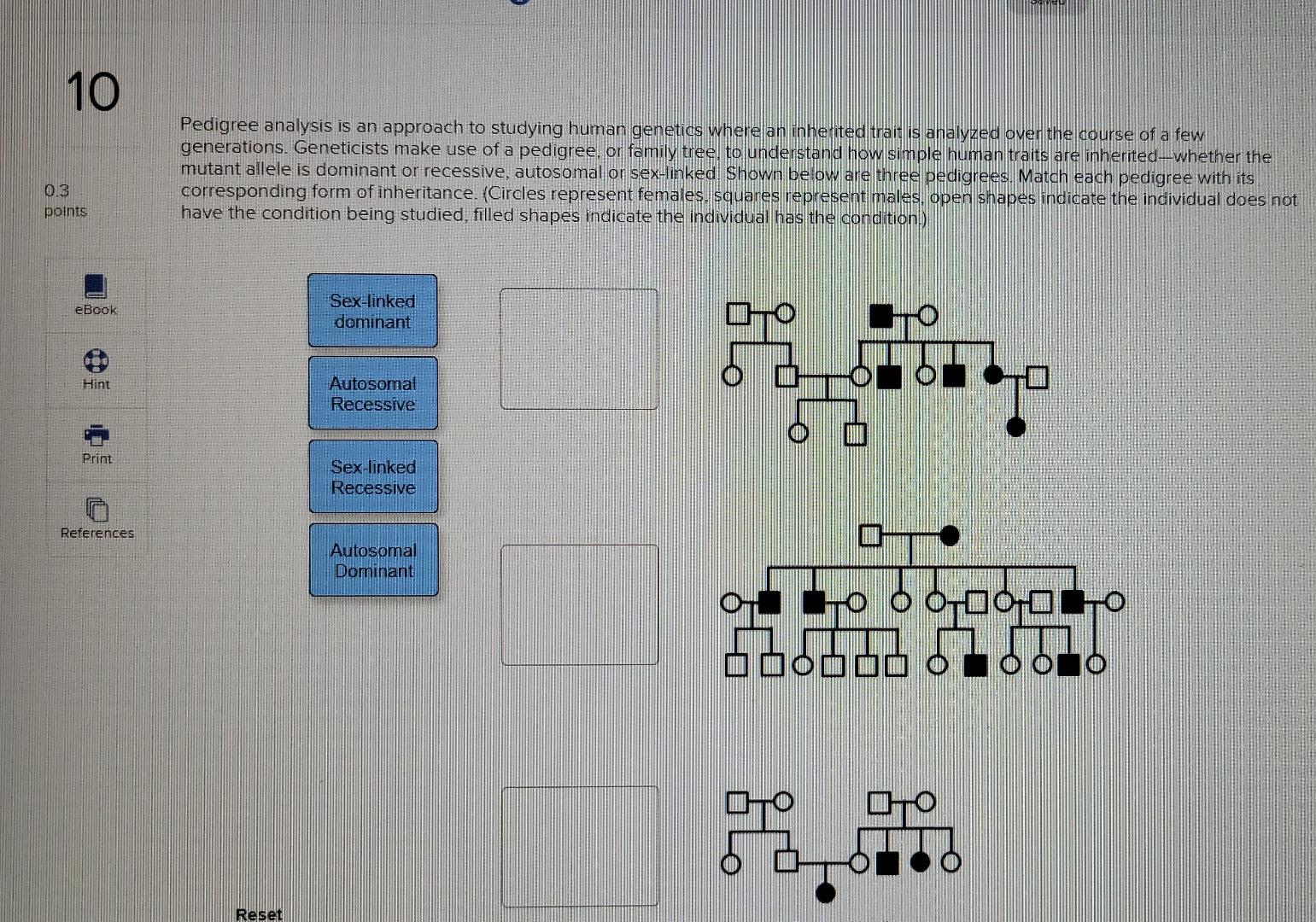Solved 10 Pedigree analysis is an approach to studying human | Chegg.com