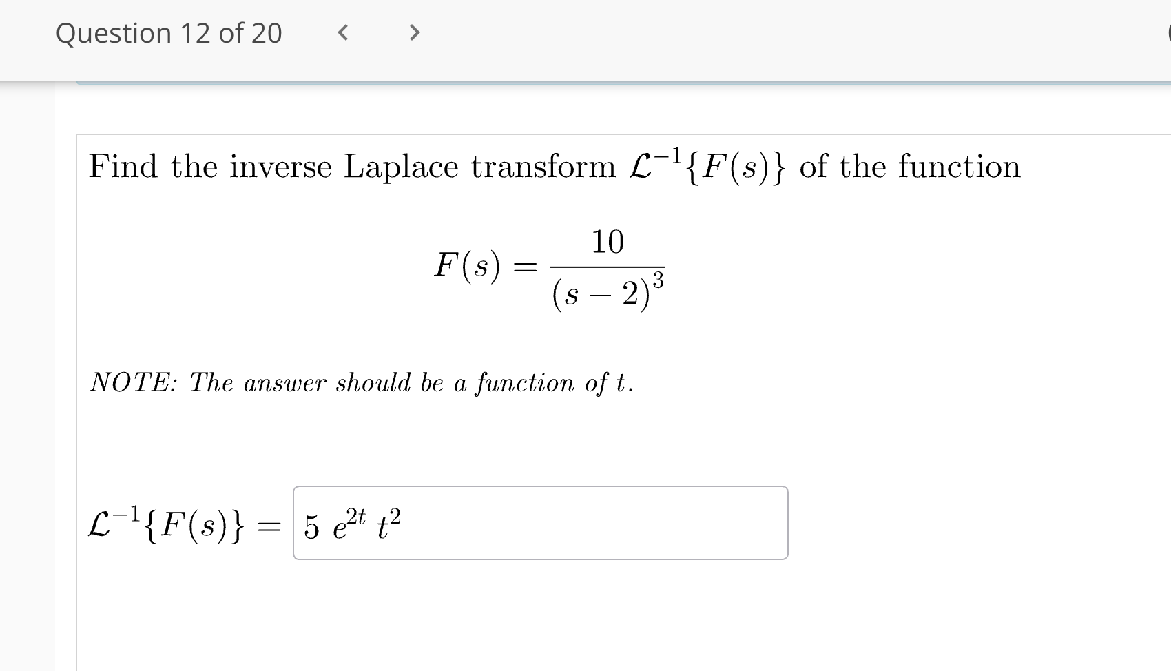 Solved Find the inverse Laplace transform L-1{F(s)} ﻿of the | Chegg.com