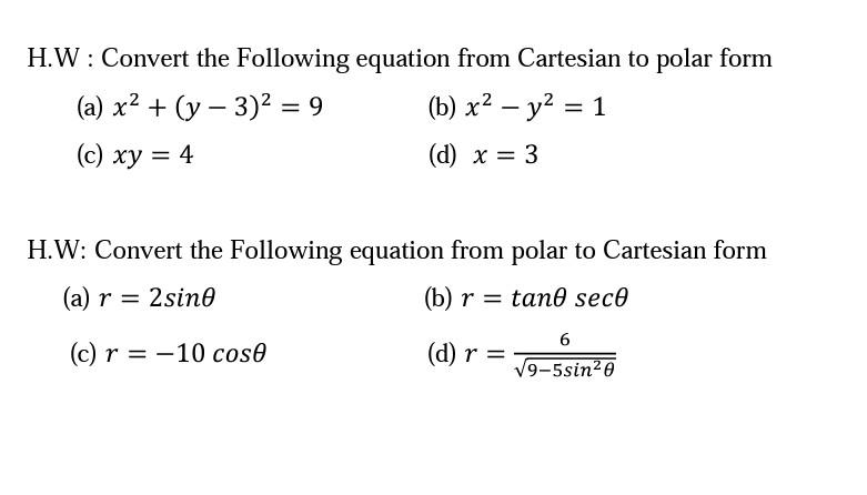 Solved H.W : Convert the Following equation from Cartesian | Chegg.com