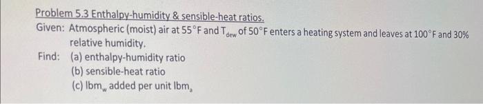 Solved Problem 5.3 Enthalpy-humidity \& sensible-heat | Chegg.com