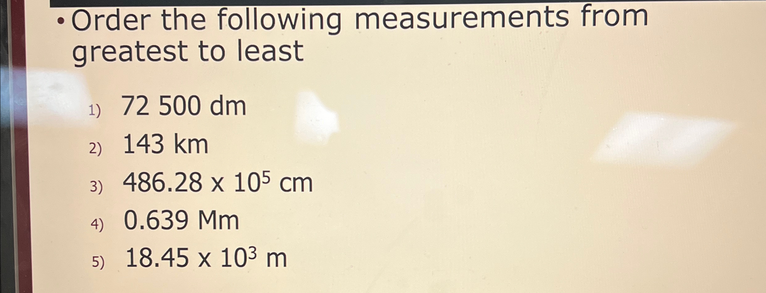 Solved Order the following measurements from greatest to | Chegg.com