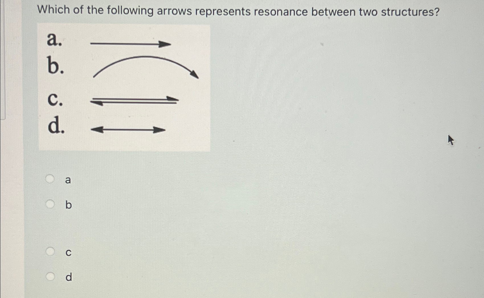 Solved Which of the following arrows represents resonance | Chegg.com