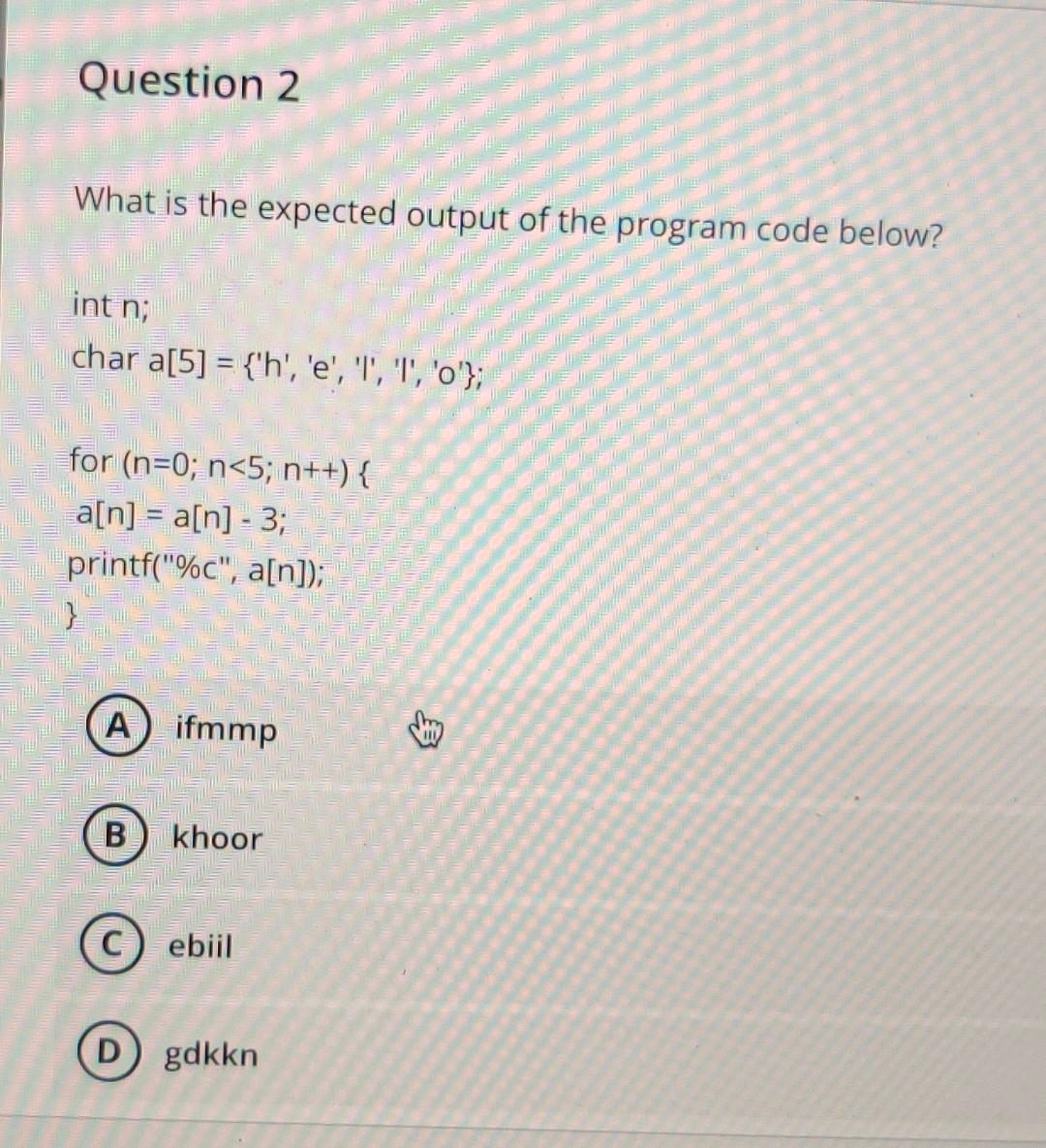 Solved Question 2 What is the expected output of the program | Chegg.com