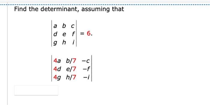 Solved Find the determinant, assuming that | Chegg.com