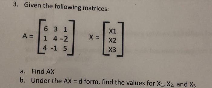 Solved 3. Given the following matrices: | Chegg.com