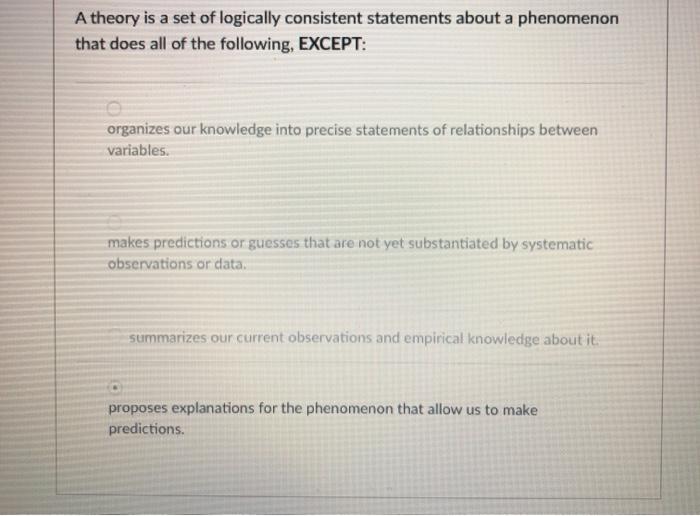 Solved A theory is a set of logically consistent statements | Chegg.com