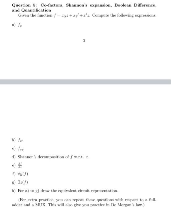 Solved Question 5: Co-factors, Shannon's expansion, Boolean | Chegg.com