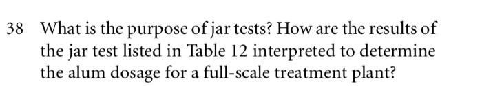 Solved 8 What is the purpose of jar tests? How are the | Chegg.com