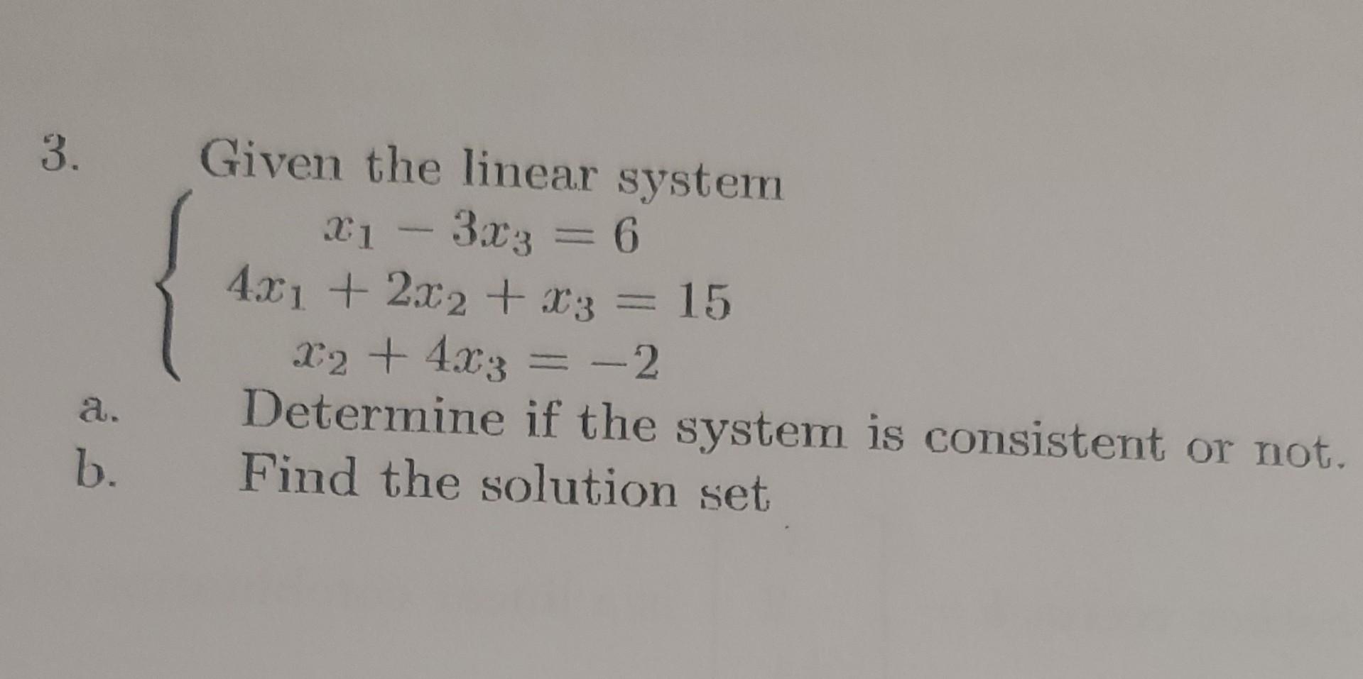 Solved 3. Given the linear system | Chegg.com