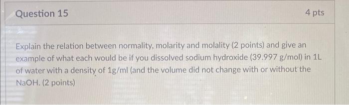 Solved Explain the relation between normality, molarity and | Chegg.com