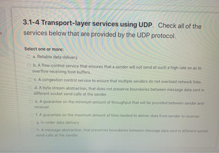 Solved 3.1-4 Transport-layer services using UDP. Check all | Chegg.com