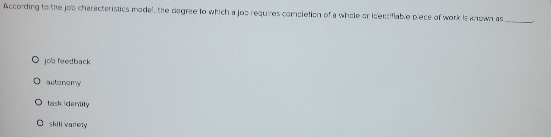 Solved According to the job characteristics model, the | Chegg.com