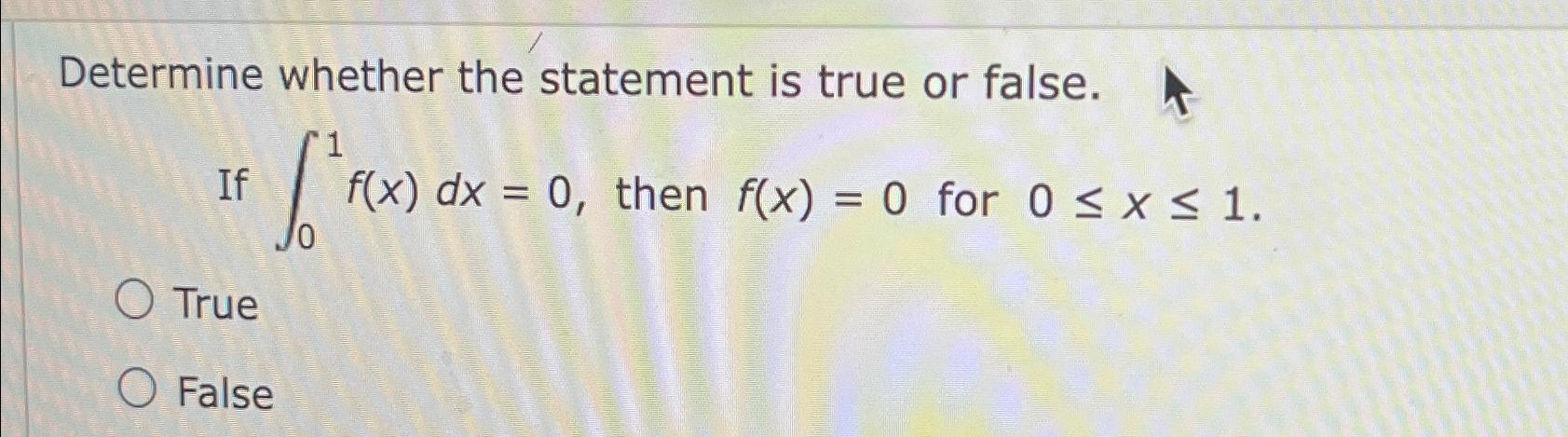 Solved Determine whether the statement is true or false.If | Chegg.com