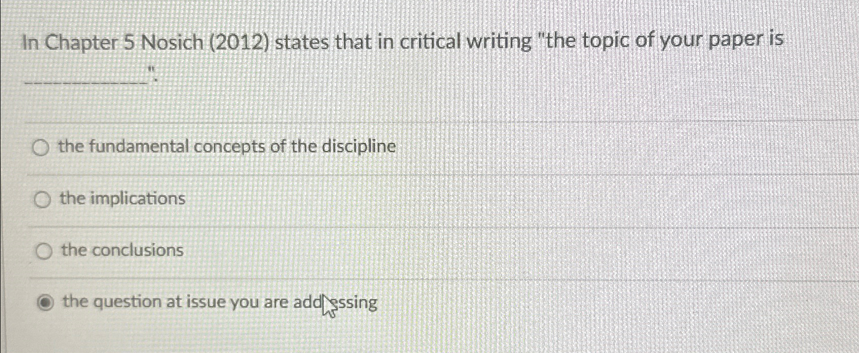 Solved In Chapter 5 ﻿Nosich (2012) ﻿states that in critical | Chegg.com