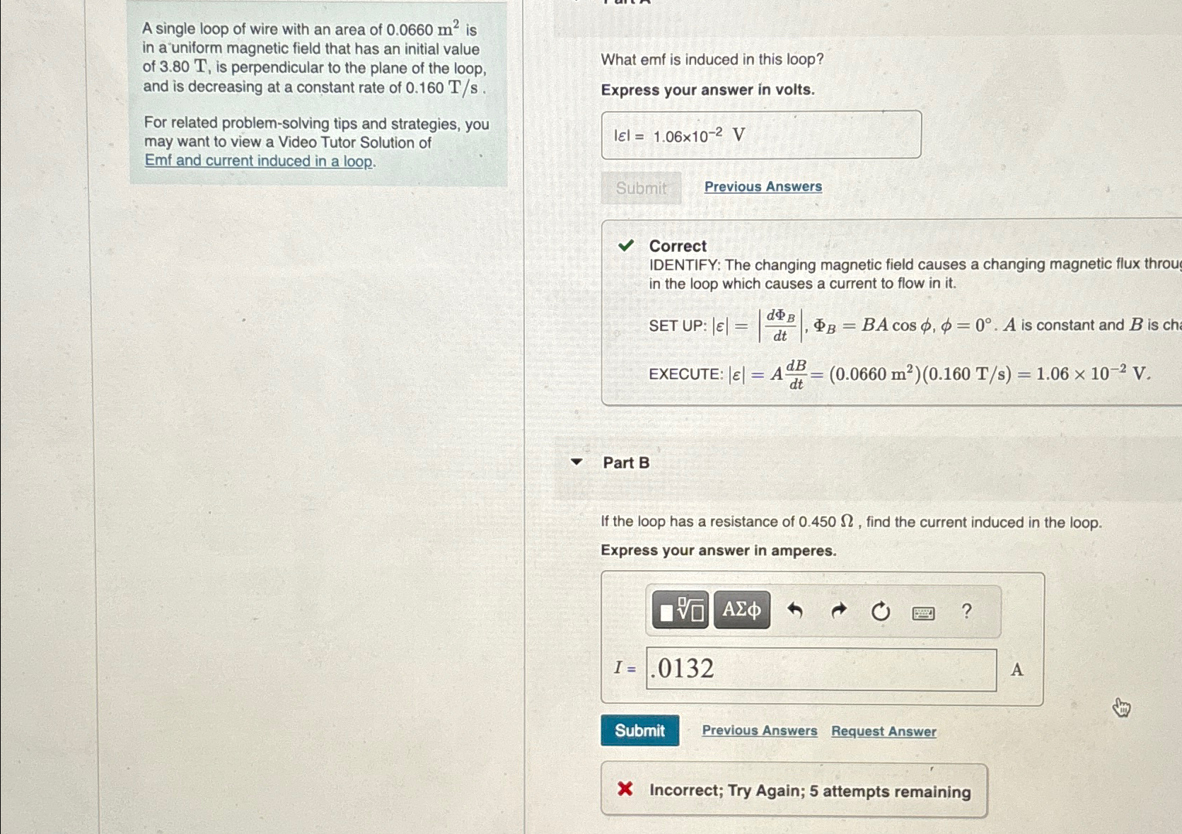 Solved A single loop of wire with an area of 0.0660m2 ﻿is in | Chegg.com