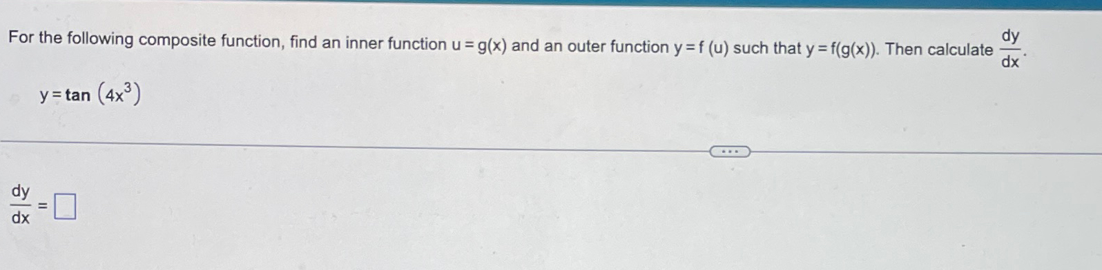 Solved For the following composite function, find an inner | Chegg.com