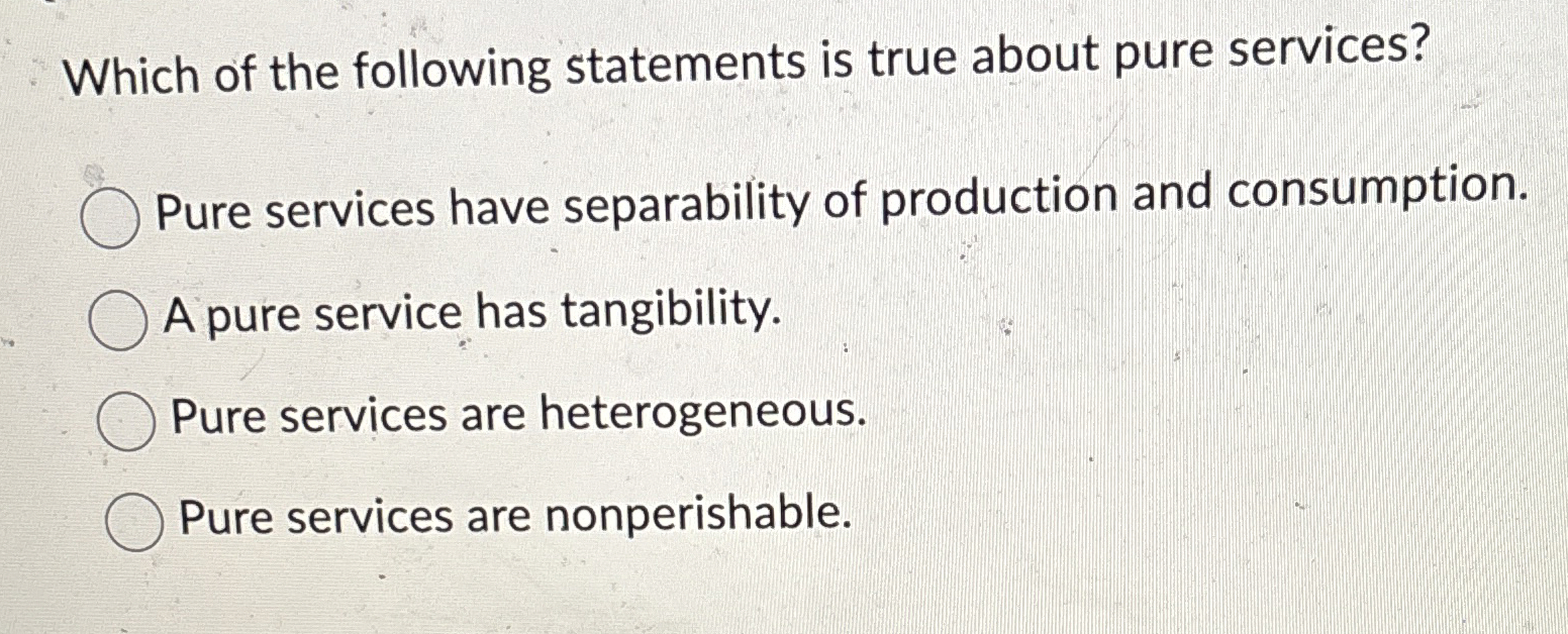 Solved Which of the following statements is true about pure | Chegg.com